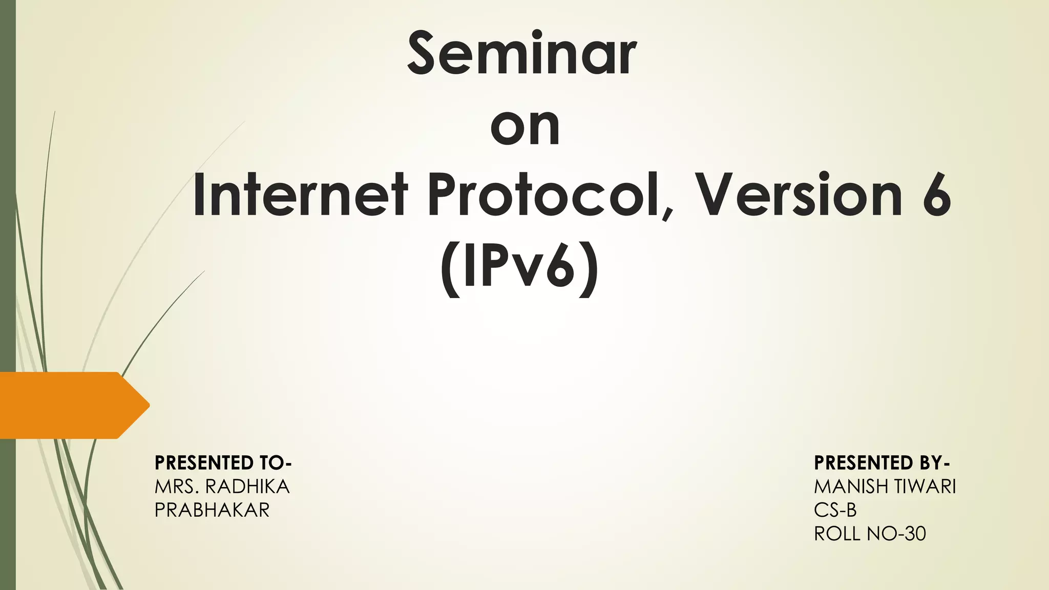 Internet protocol, version 6 (i pv6) | PPT