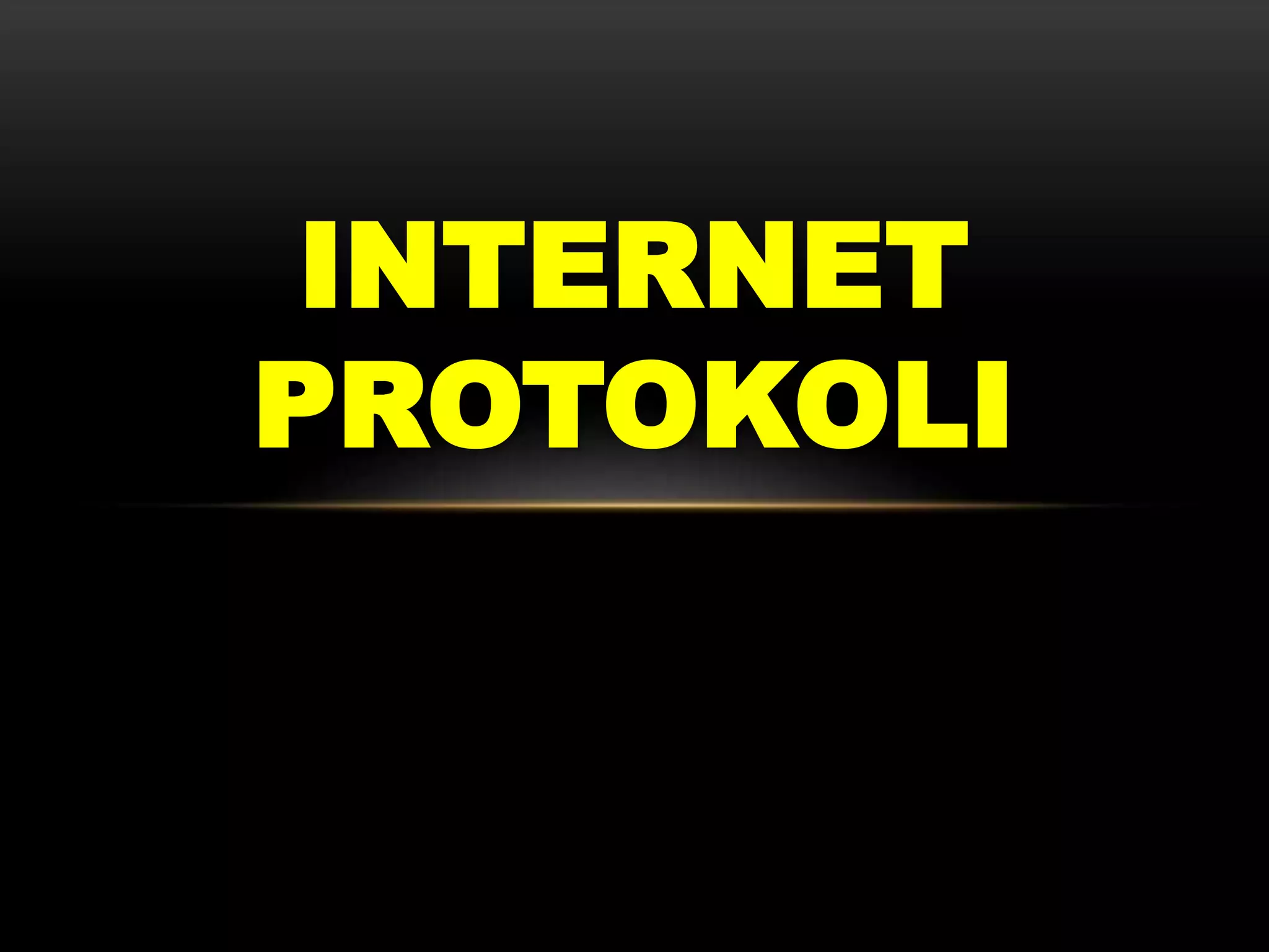 Internet protokoli | PPTX