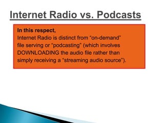 Internet Radio Vs Podcasting | PPTX