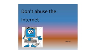 Internet safety billboard projects pd 2 | PPT