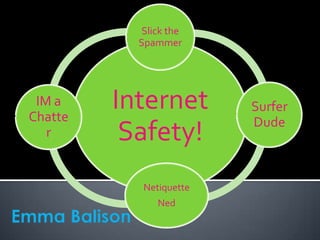 Internet Safety Emmabalison | PPTX