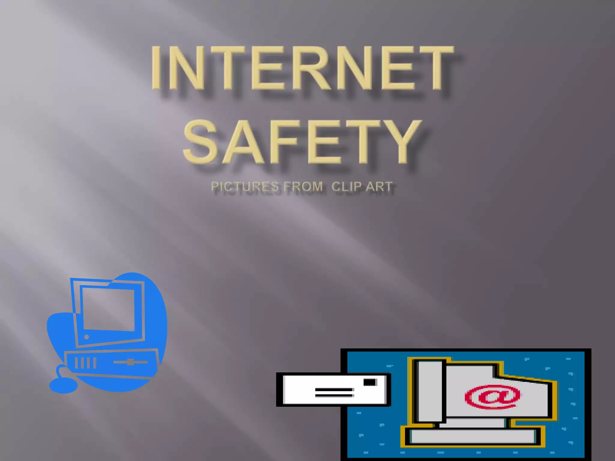Internet Safety Final | PPT