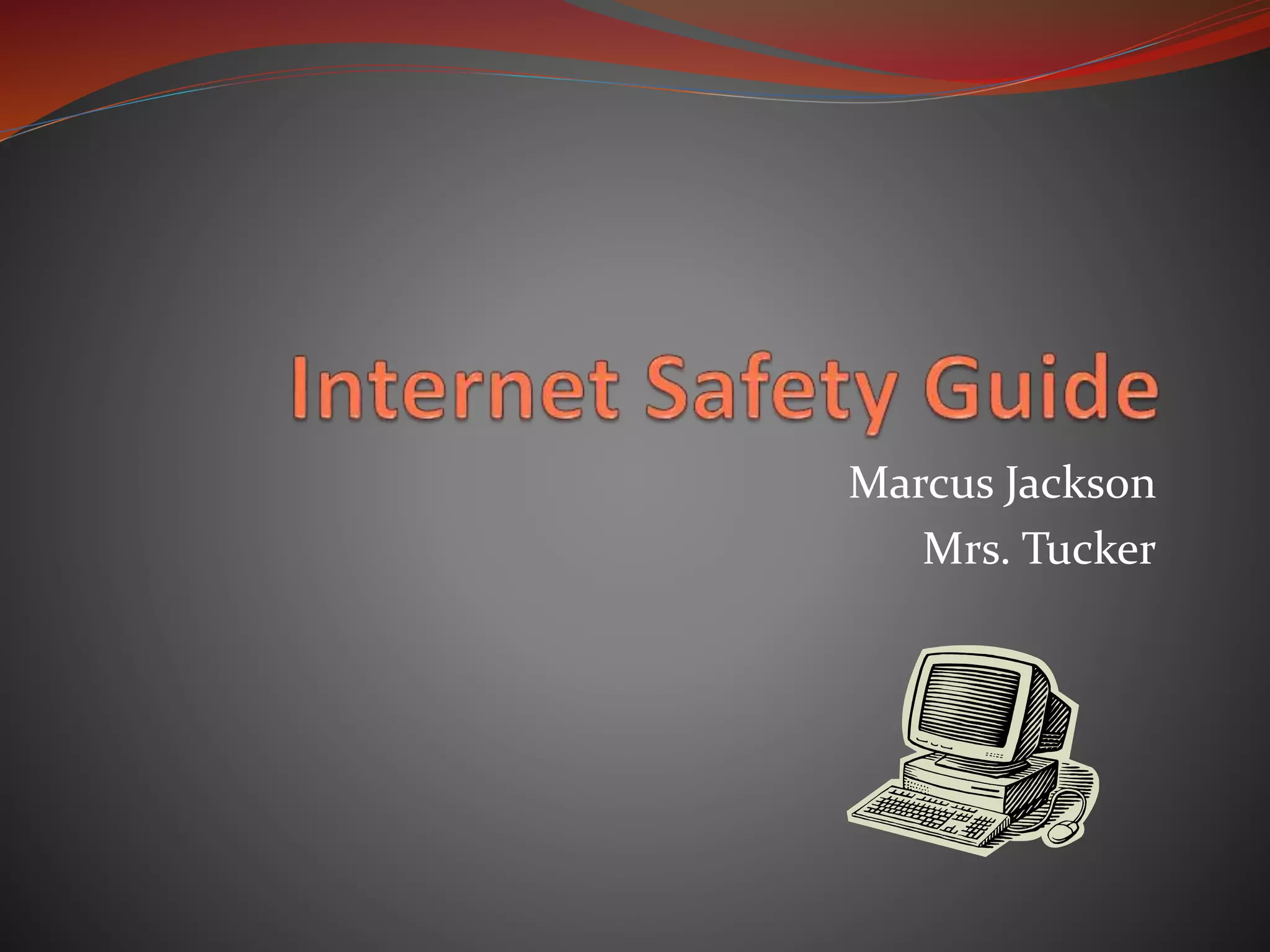 Internet safety guide | PPTX
