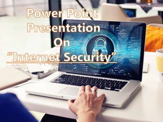 INTERNET SECURITY.pptx
