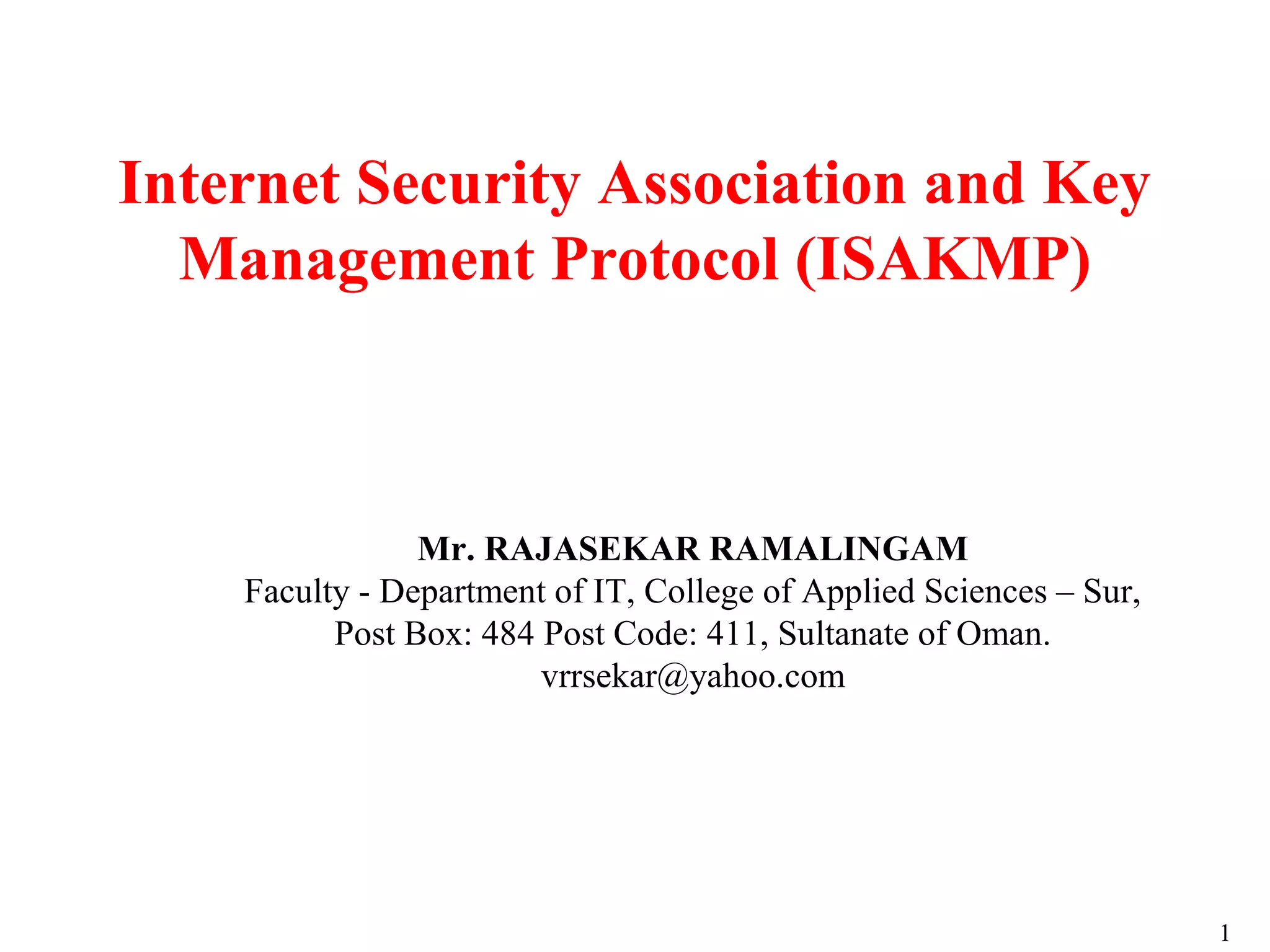 Internet security association and key management protocol (isakmp) | PPT