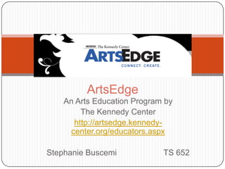 ArtsEdge Review | PPTX