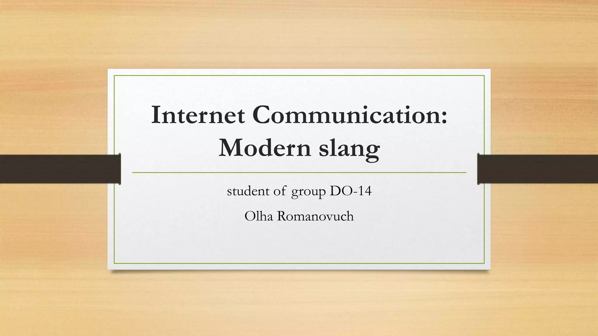 Internet slang romanovuch olha do 14 | PPT