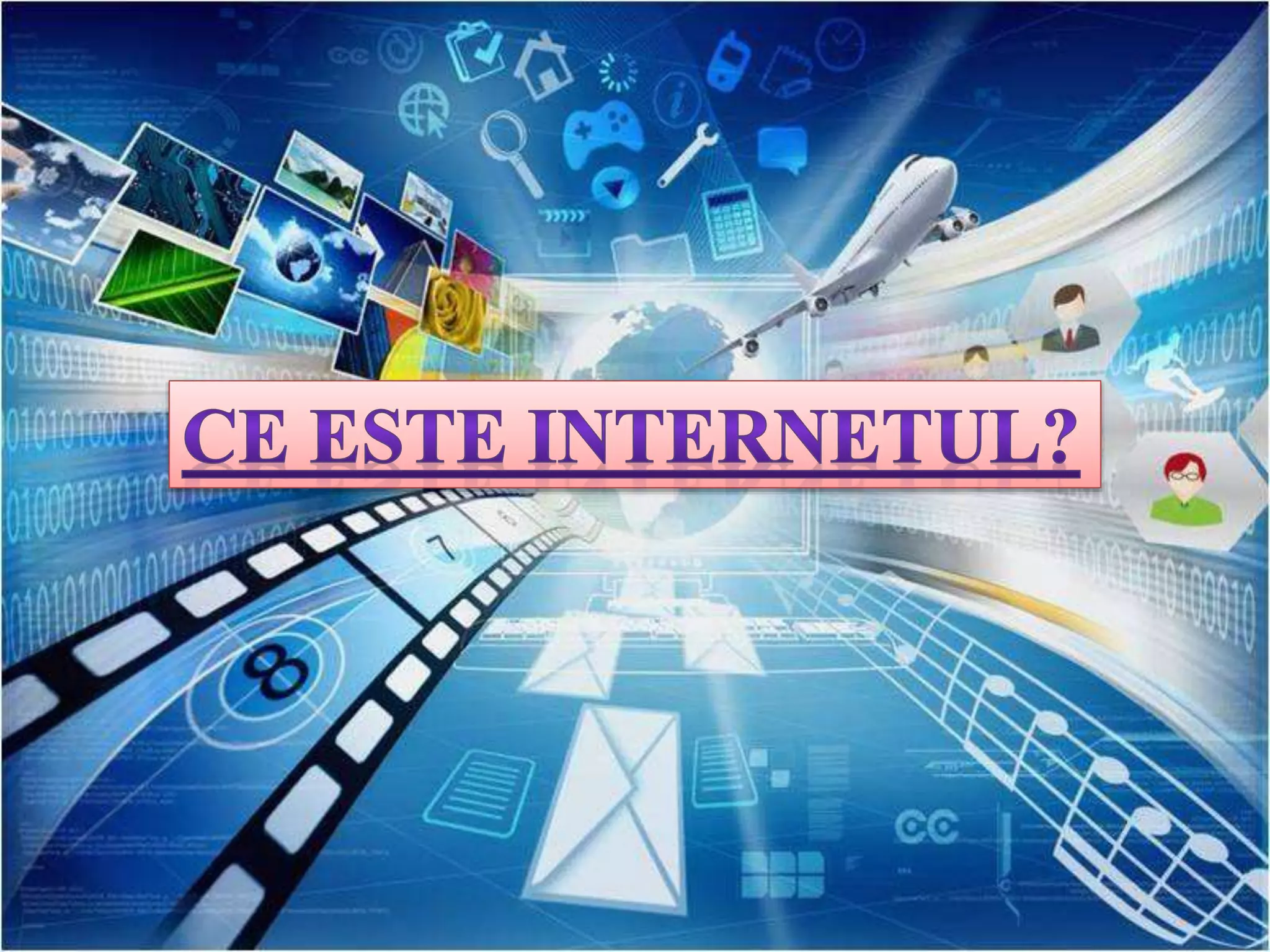 Internetul - despre internet | PPTX