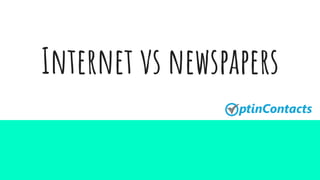 Internet vs newspapers | PPT