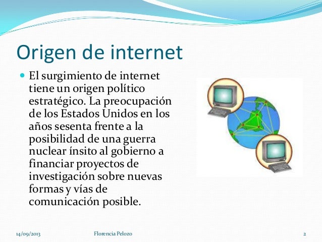 HISTORIA DE LA WEB: Origen del Internet