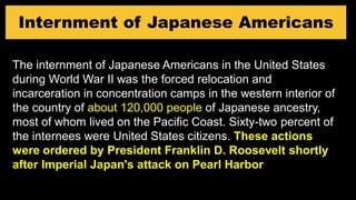 Internment of Japanese Americans | PPT