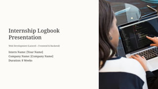 Internship-Logbook-Presentation .pptx