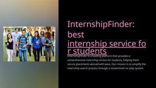 InternshipFinder-Your-Gateway-to-Global-Internships.pptx