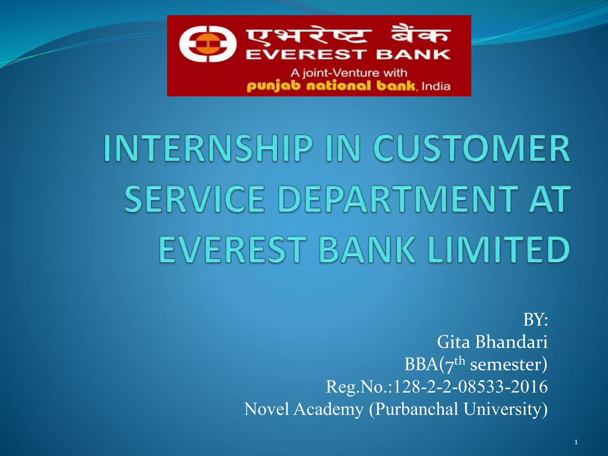 Internship in customer service department at everest bank | PPTX
