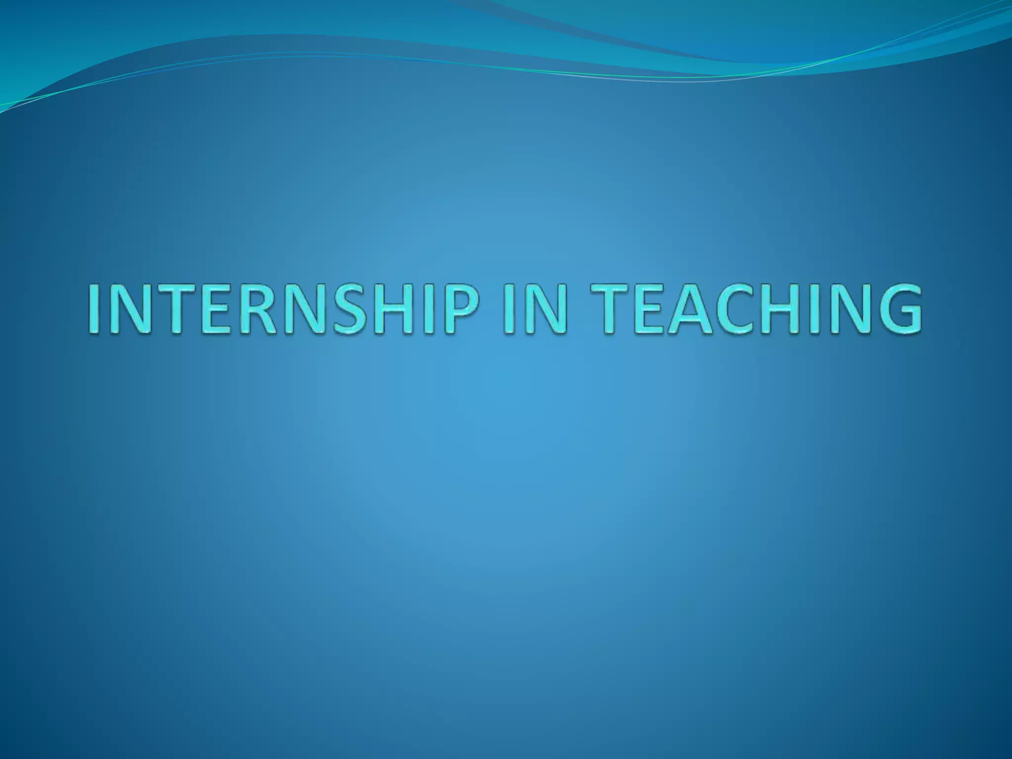 Internship in teaching | PPTX