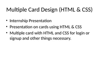 Internship_Multiple_Card_HTML_CSS_Login.pptx