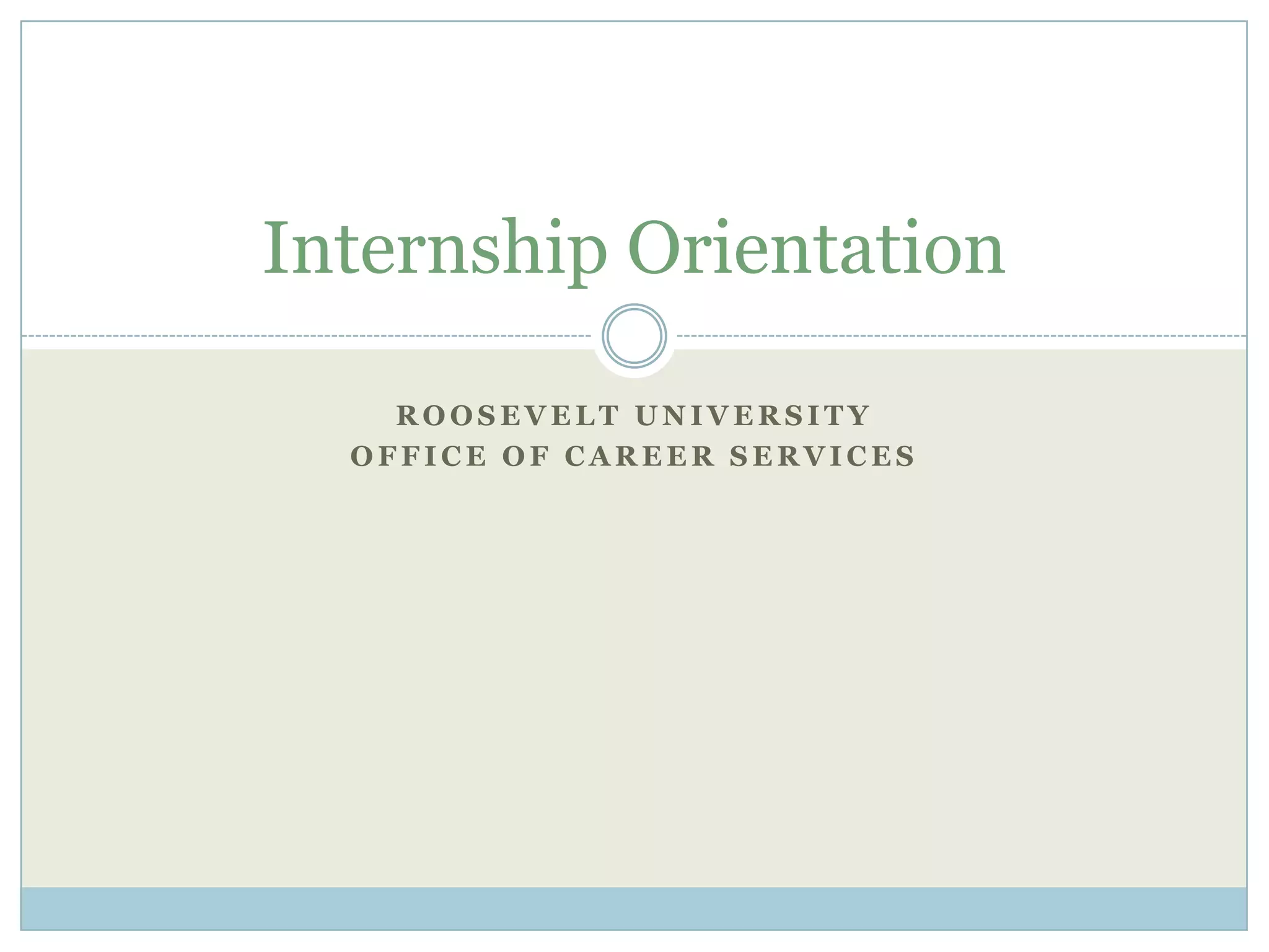 Internship Orientation | PPTX