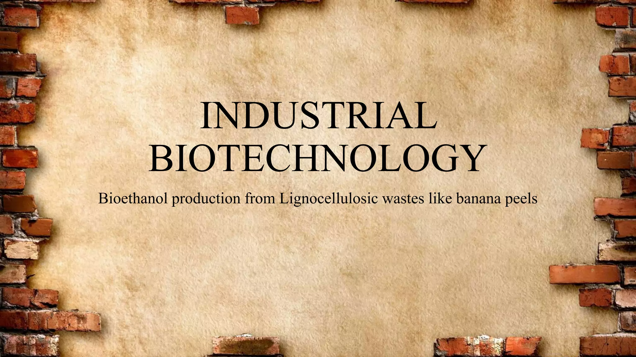 Industrial biotechnology | PPTX