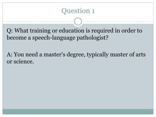 Speech-Language Pathologist Interview | PPTX | Resume Writing and ...
