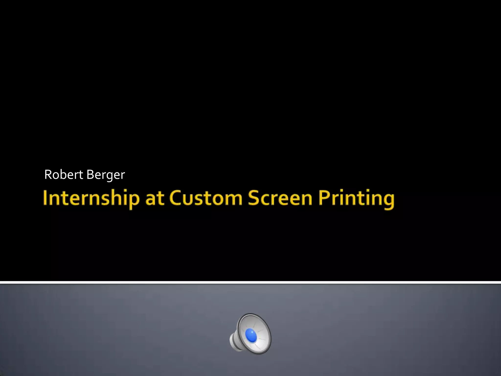 Internship presentation-Robert Berger | PPTX