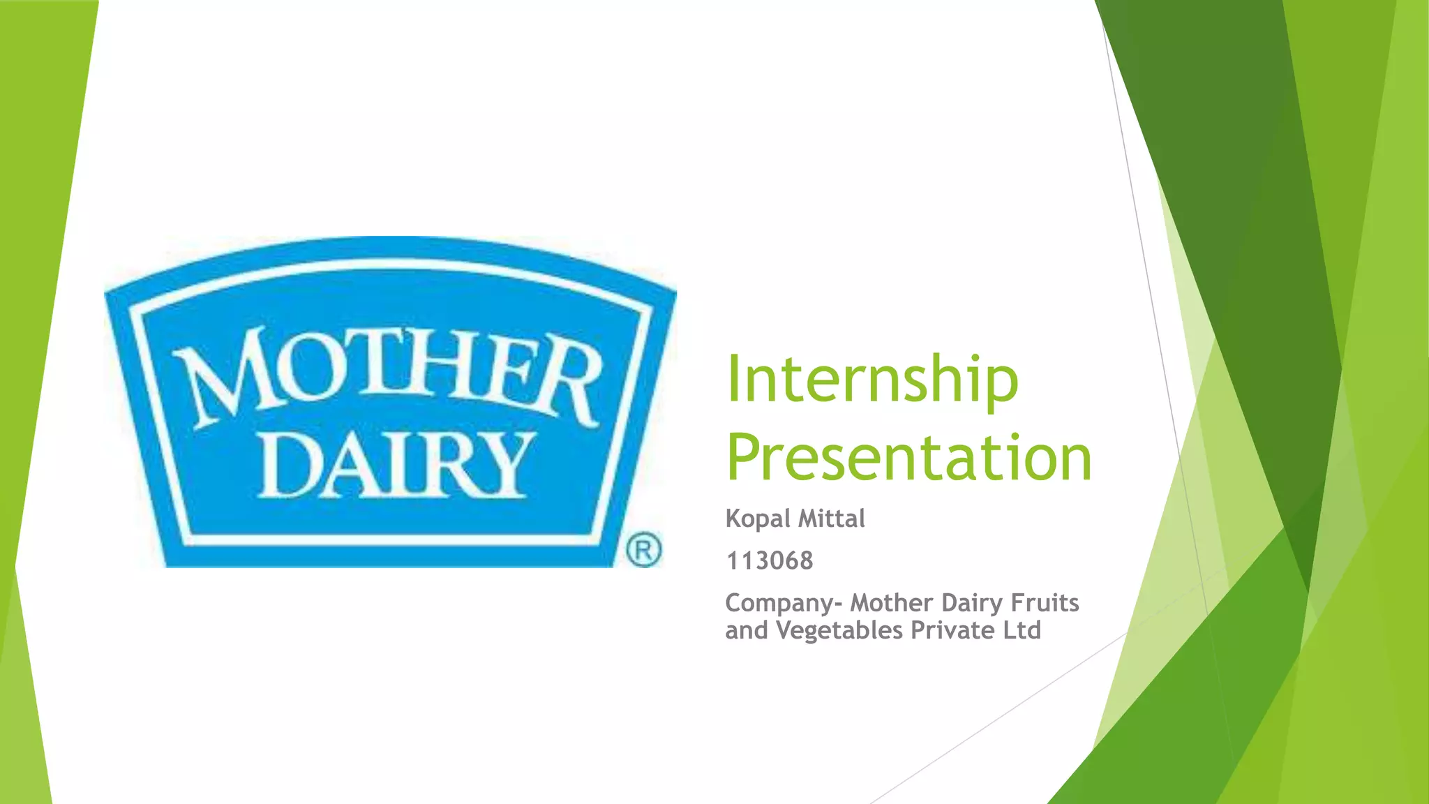 R&D internship Mother Dairy Presentation | PPTX