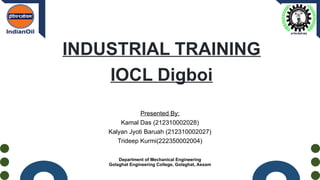 Digboi IOCL(Indian Oil and Corporations limited) | PPTX