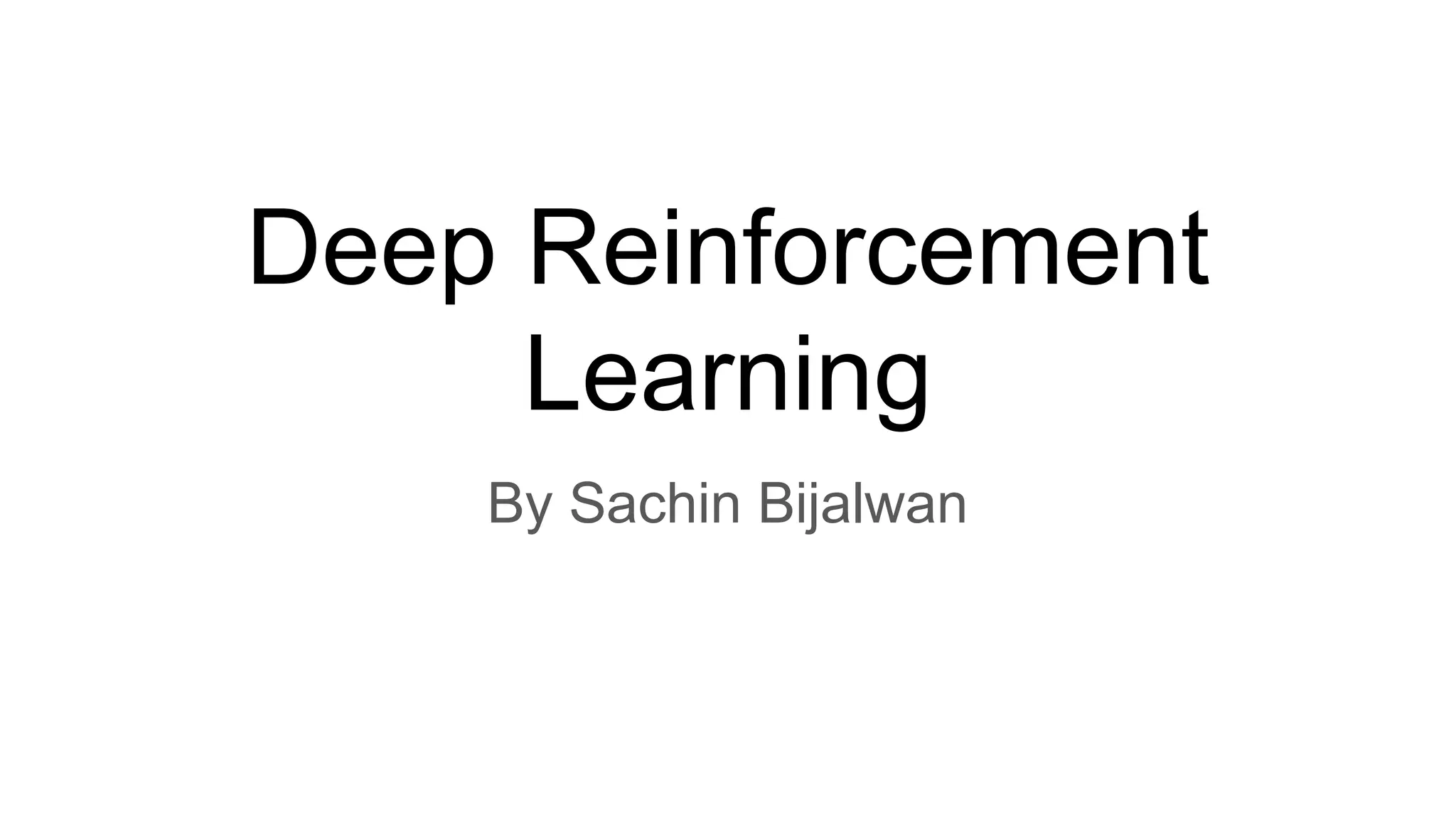 Deep Reinforcement learning in Self Driving cars | PPT
