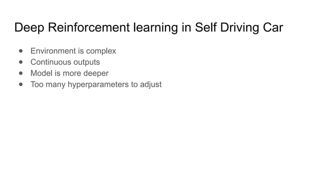 Deep Reinforcement learning in Self Driving cars | PPT