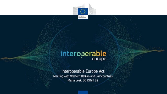 Interoperability academy 2024 - Day 1 - Interoperable Europe Act ...
