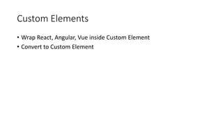 Interoperability of components built with different frameworks | PPT | Free Download