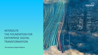 Interoute enterprise digital transformation | PDF