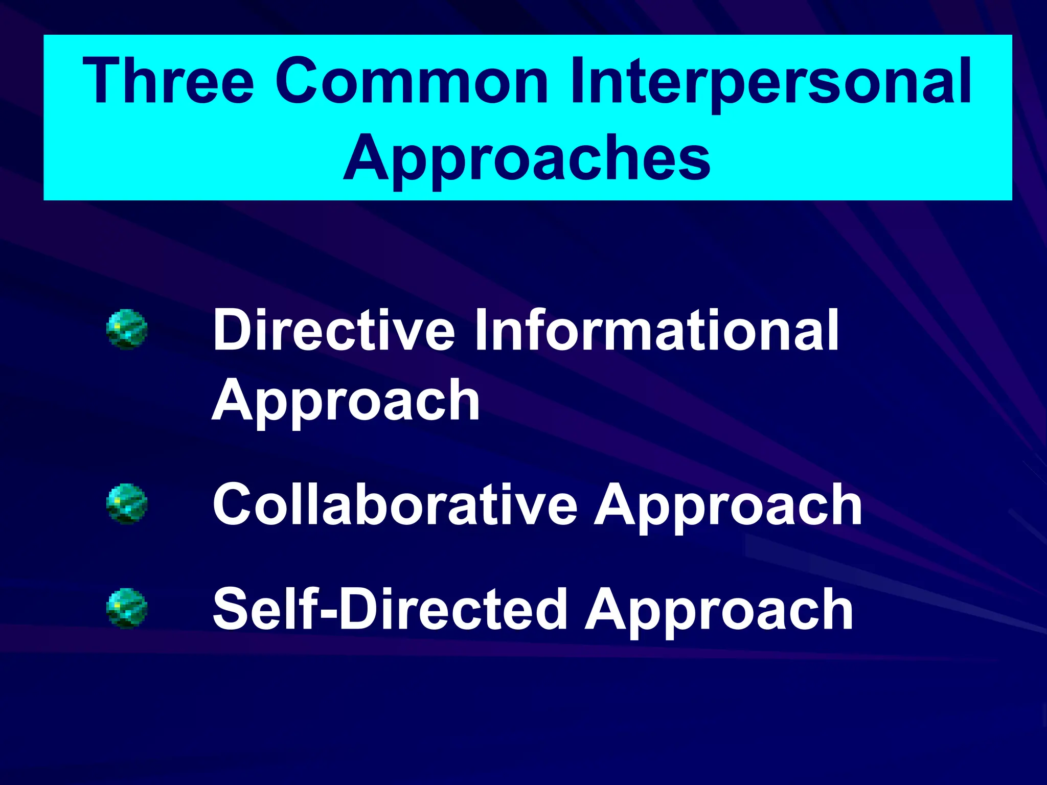 Interpersonal Approaches For printing.ppt