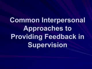 Interpersonal Approaches For printing.ppt