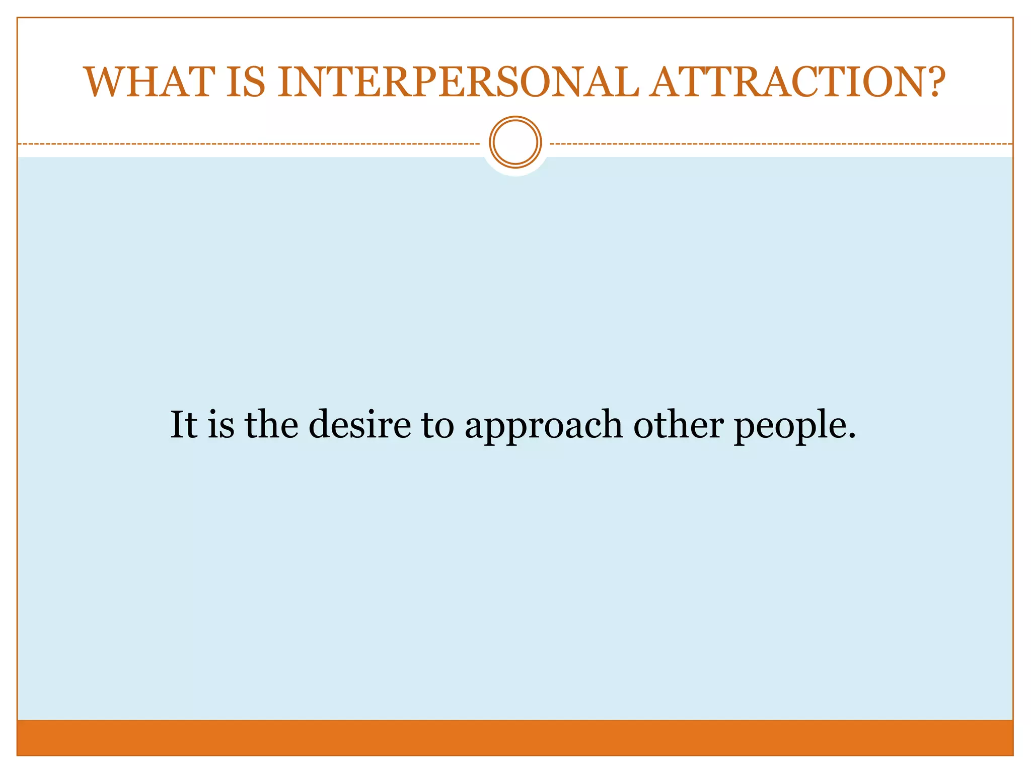 Interpersonal Attraction | PPTX