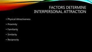 Interpersonal attraction [autosaved] save | PPT