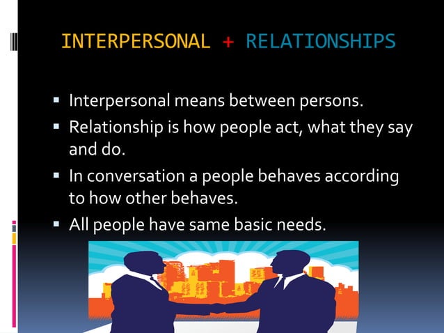 Interpersonal behavior | PPTX
