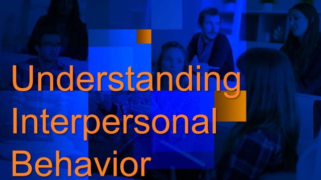 INTERPERSONAL BEHAVIOUR APPROACH.pptx