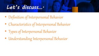 INTERPERSONAL BEHAVIOUR APPROACH.pptx