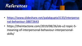 INTERPERSONAL BEHAVIOUR APPROACH.pptx