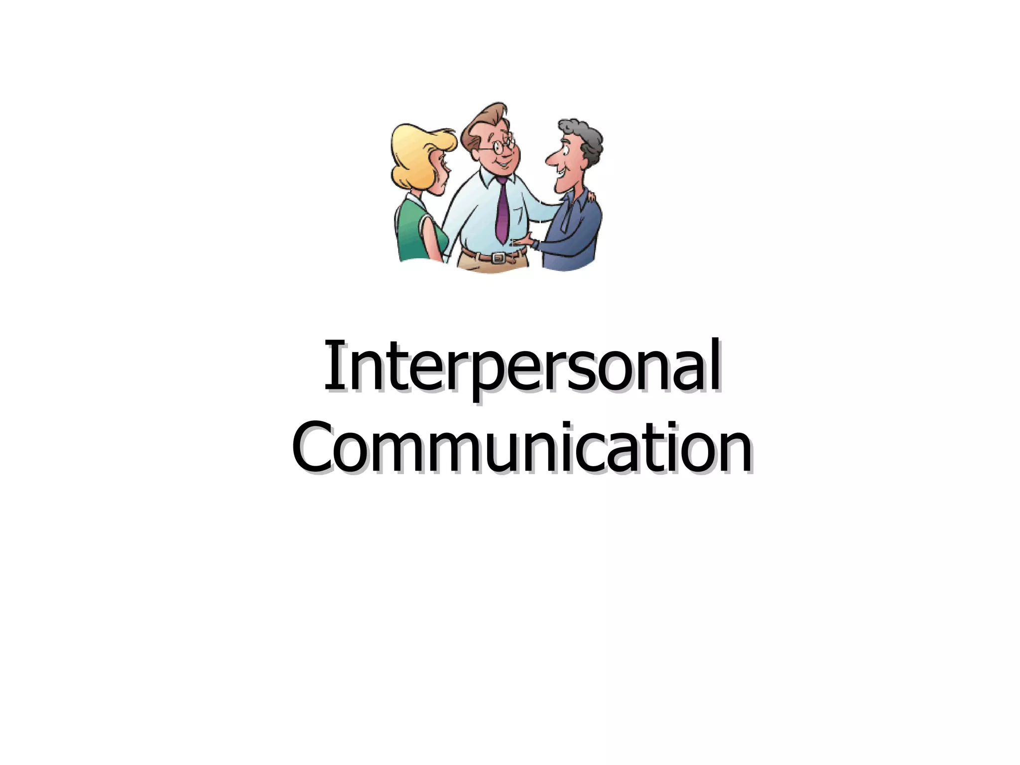 Interpersonal Communication | PPT
