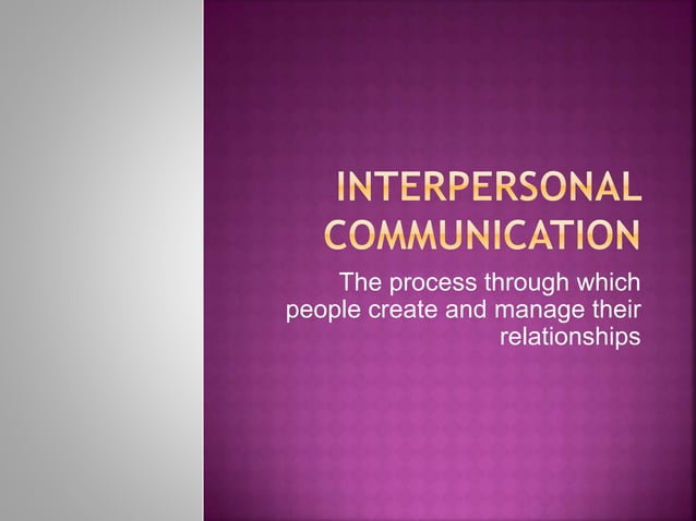 Interpersonal communication Process | PPT