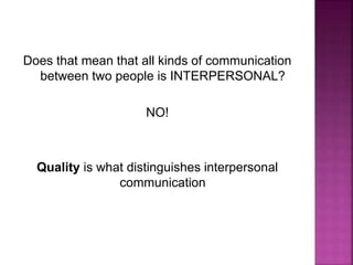 Interpersonal communication Process | PPT