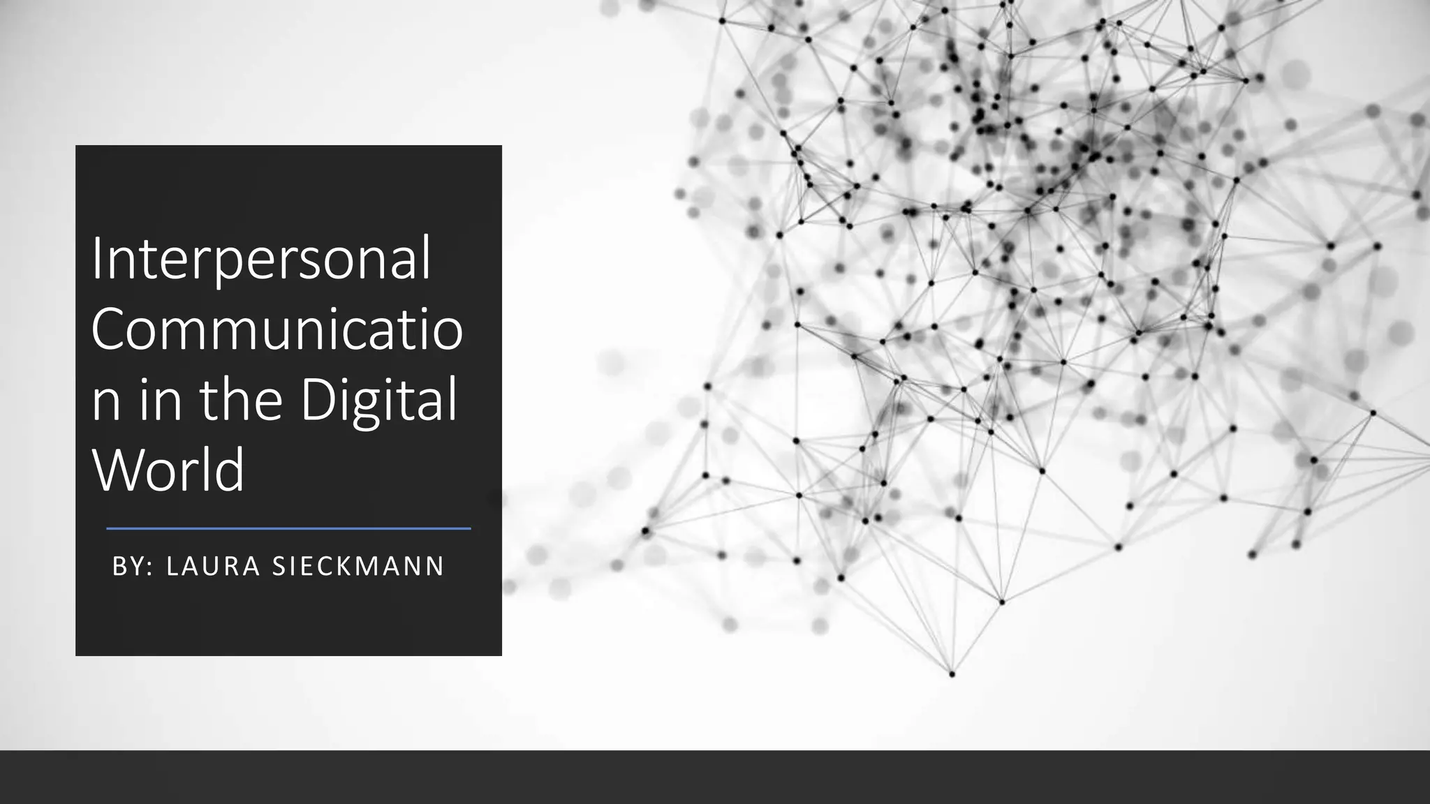 Interpersonal Communication in the Digital World | PPT