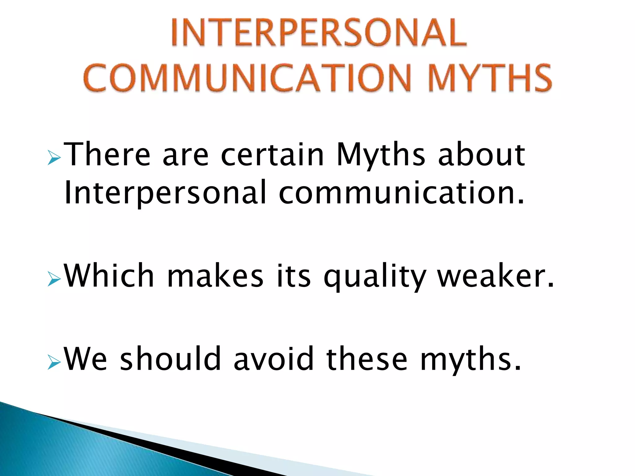 Interpersonal communication myths | PPTX
