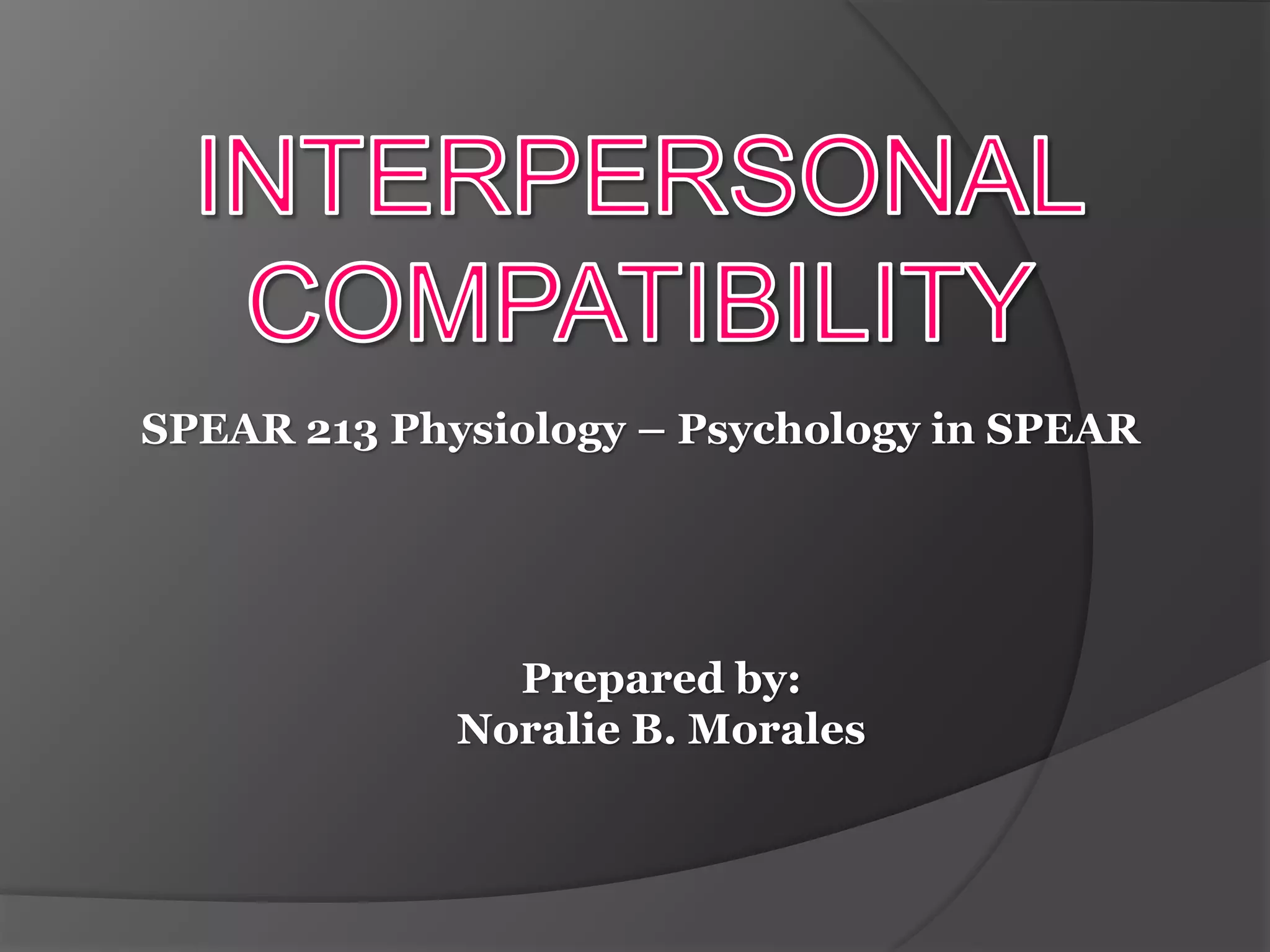 Interpersonal Compatibility | PPTX