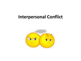 The concept of Interpersonal conflict | PPTX