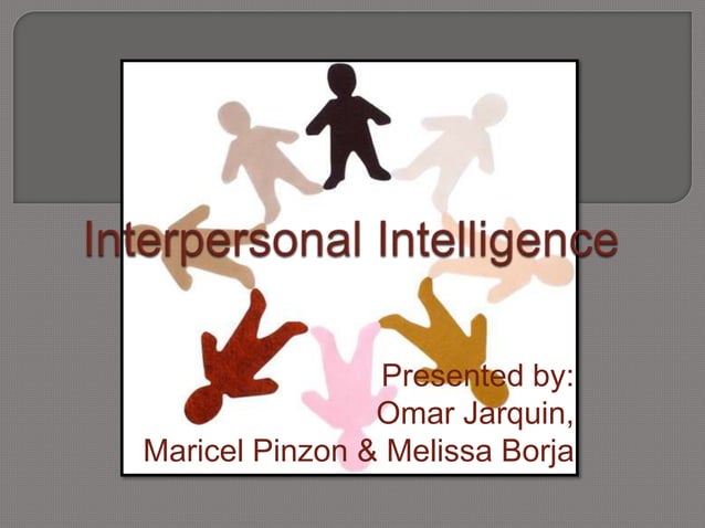 Interpersonal intelligence | PPTX