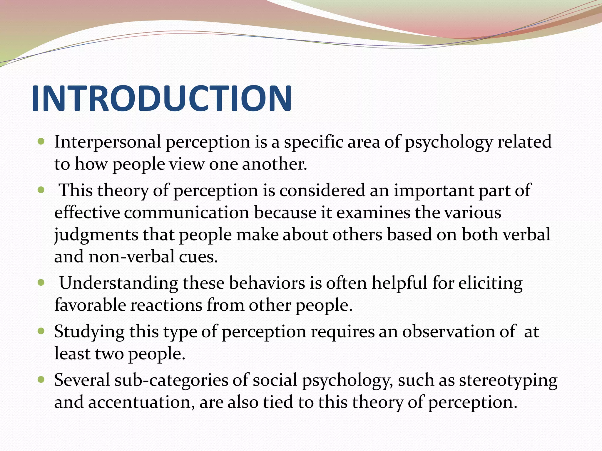 Interpersonal Perception Characteristics of perceiver and perceived | PPTX