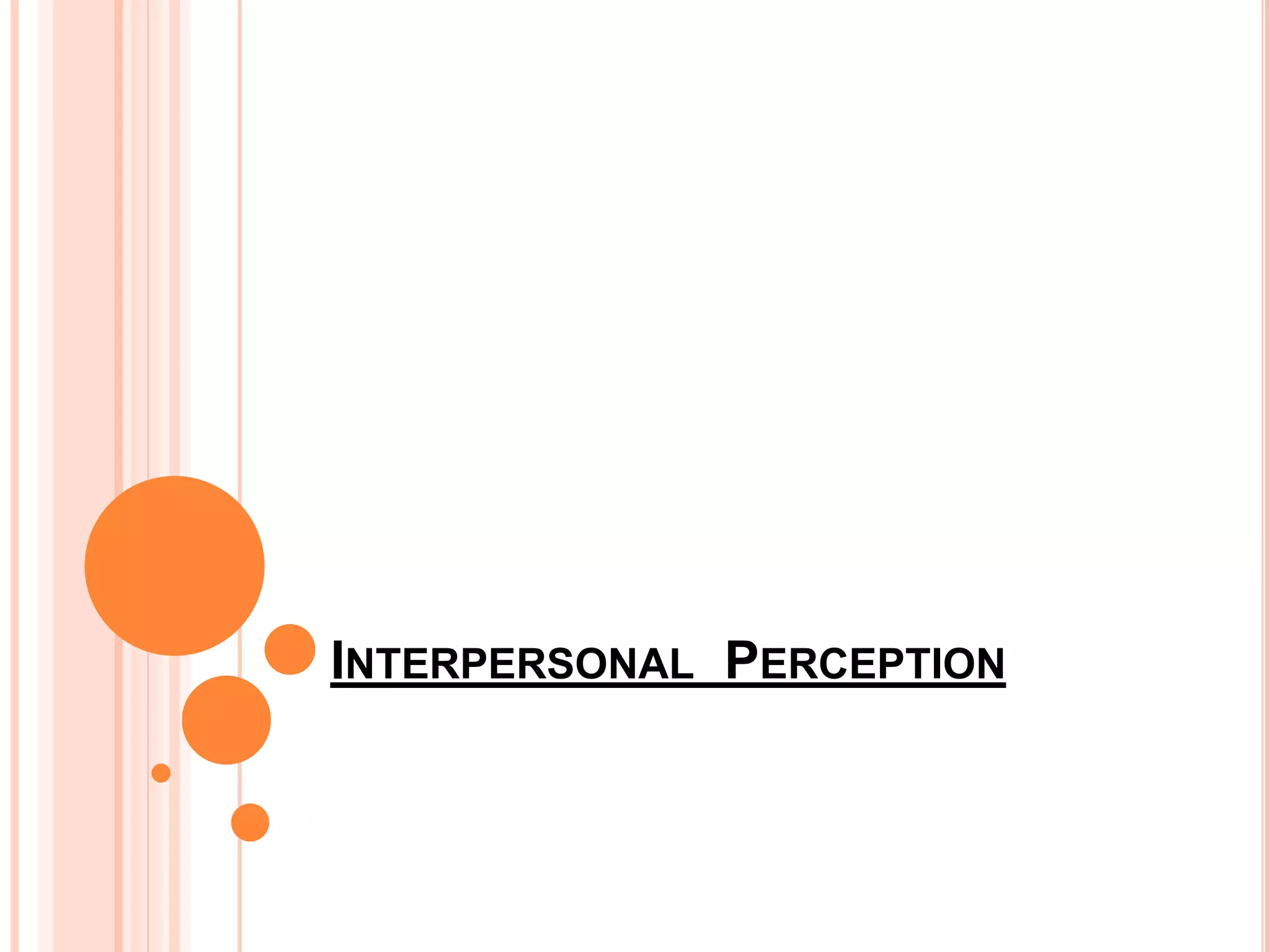 Interpersonal Perception | PPTX