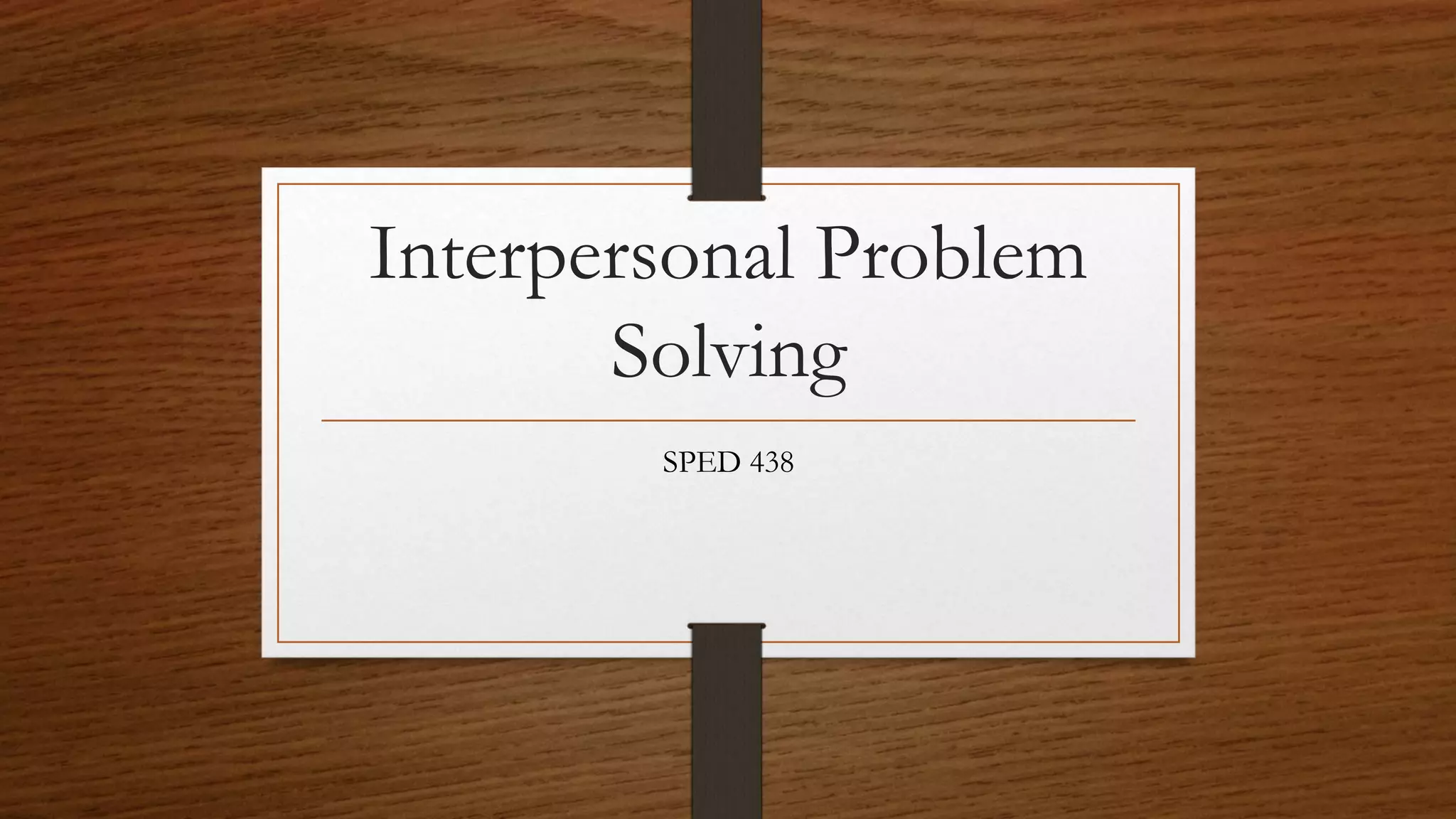 Interpersonal problem solving | PPT